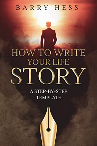 How to Write Your Life Story: A step-by-step template eBook : Hess ...