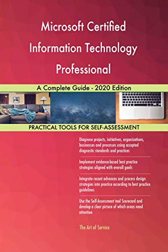 Microsoft Certified Information Technology Professional A Complete Guide - 2020 Edition eBook ...