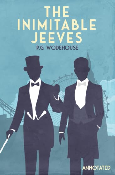 Amazon.com: The Inimitable Jeeves: Annotated (The Adventures of Jeeves ...