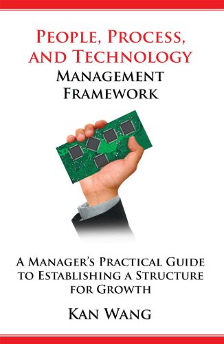 People, Process and Technology Management Framework - A Manager's ...