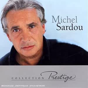 Collection Prestige: Sardou, Michel, Sardou, Michel, Claude François ...