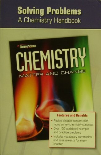 Chemistry: Matter and Change, Solving Problems: a Chemistry Handbook by ...