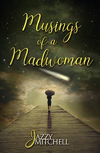 Amazon.com: Musings of a Madwoman eBook : Mitchell, Jazzy: Kindle Store
