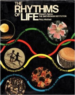 The Rythms of Life: Philip Whitfield, Edward S. Ayensu: Amazon.com: Books