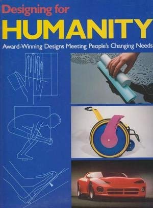 Buy Designing for Humanity: Award-Winning Designs Meeting People's ...