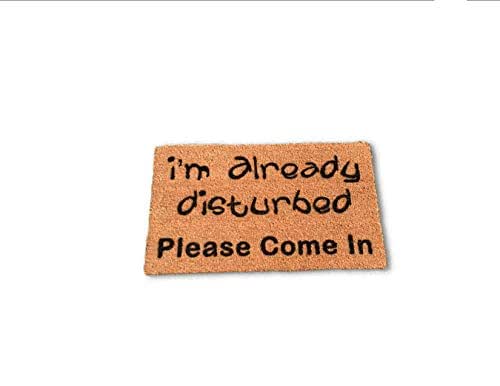 Amazon.com: I'm Already Disturbed Please Come In Funny Custom ...