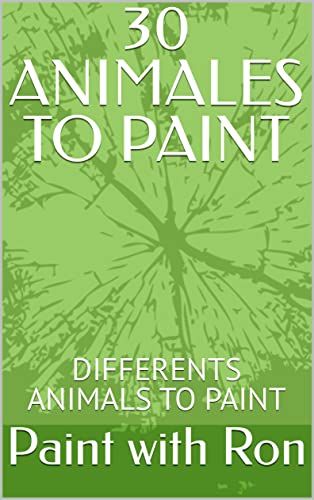 Amazon.com: 30 ANIMALES TO PAINT: DIFFERENTS ANIMALS TO PAINT eBook ...