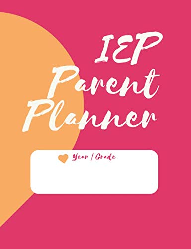 IEP Parent Planner: Notebook Logbook For Parents & Advocates - Makes ...