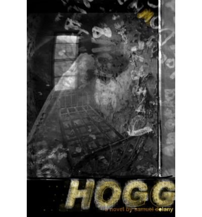 [Hogg] [by: Samuel R. DeLaney] : Samuel R. Delaney: Amazon.co.uk: Books