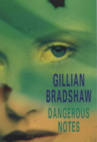 Dangerous Notes: Bradshaw, Gillian: 9780727857576: Amazon.com: Books