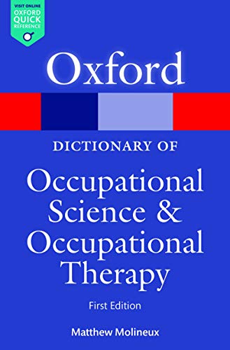 A Dictionary of Occupational Science and Occupational Therapy (Oxford ...