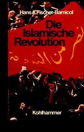 die_islamische_revolution-die_krise_einer_religiosen_kultur_als ...