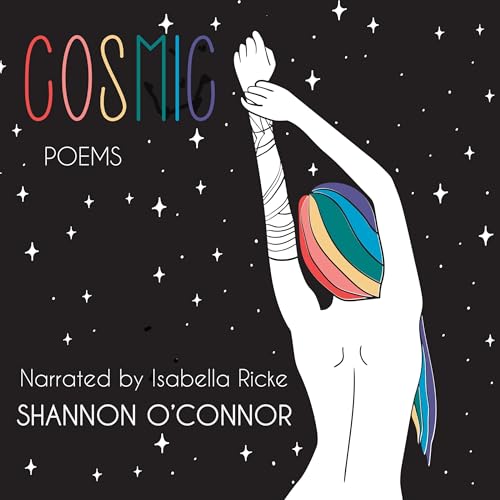 Amazon.com: Cosmic: Poems (Audible Audio Edition): Shannon O'Connor ...