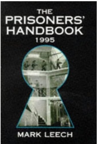 The Prisoners' Handbook: 1995: Leech, Mark: 9780198259398: Amazon.com ...