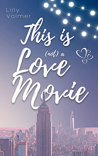 Amazon.co.jp: THIS IS (NOT) A LOVE MOVIE: Brighton-UP-Reihe 3 (German ...