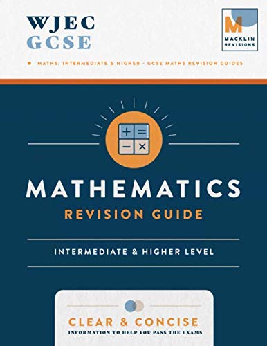WJEC GCSE Maths: Intermediate & Higher - GCSE Maths Revision Guides ...