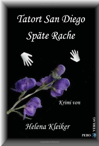 Tatort San Diego: Späte Rache: 1: Amazon.co.uk: Kleiker, Helena ...