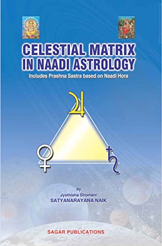 Celestial Matrix in Naadi Astrology eBook : Naik, Satyanarayana: Amazon.in: Books