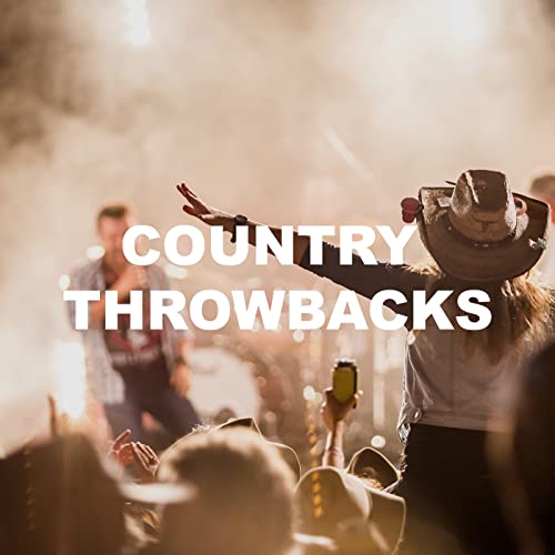 Amazon MusicでVARIOUS ARTISTSのCountry Throwbacksを再生する