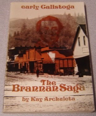 The Brannan Saga: Early Calistoga: Kay Archuleta, Joe Seney ...