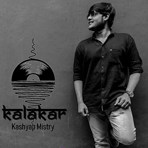 Play Kalakar By Kashyap Mistry On Amazon Music