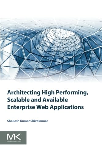 Architecting High Performing, Scalable and Available Enterprise Web Applications: Amazon.co.uk ...