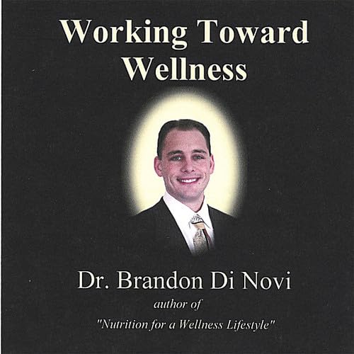 Working Toward Wellness: Dr. Brandon Dinovi: Amazon.in: Music}