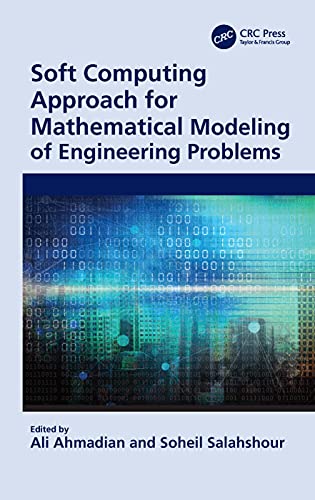 Soft Computing Approach For Mathematical Modeling Of Engineering Problems Let Me Read