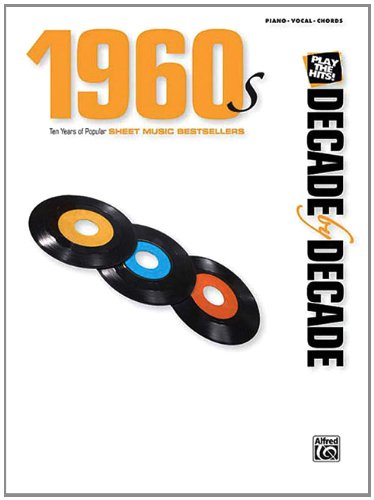 1960s - Decade by Decade: Ten Years of Popular Sheet Music Bestsellers ...