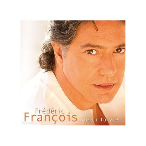 Francois,Frederic - Merci La Vie (Collector+Calendrier) - Amazon.com Music
