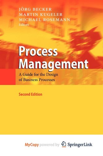 Process Management: A Guide for the Design of Business Processes: J. Rg ...