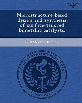 [Microstructure-Based Design and Synthesis of Surface-Tailored ...