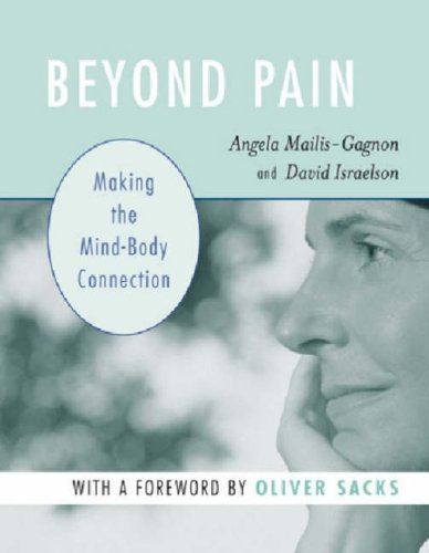 Beyond Pain: Making the Mind-Body Connection: Angela Mailis-Gagnon ...