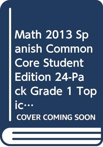 MATH 2013 SPANISH COMMON CORE STUDENT EDITION 24-PACK GRADE 1 TOPICS 9 ...
