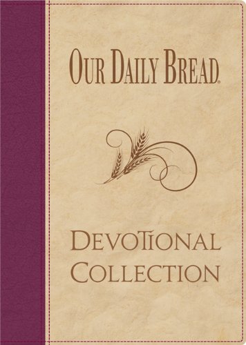 Our Daily Bread Devotional Collection: Our Daily Bread Ministries ...