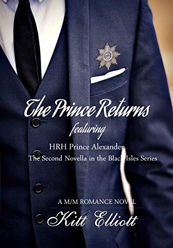 The Prince Returns: The Second Novella in the Black Isles Series ...