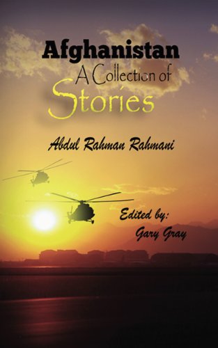 Afghanistan: A Collection of Stories - Kindle edition by Rahmani, Abdul ...