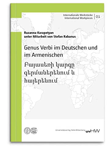 Genus Verbi im Deutschen und im Armenischen: Բայասեռի կարգը ...