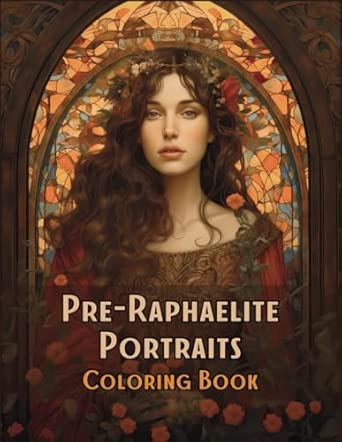 Amazon.com: Pre-Raphaelite Portraits Coloring Book: Women with Art ...