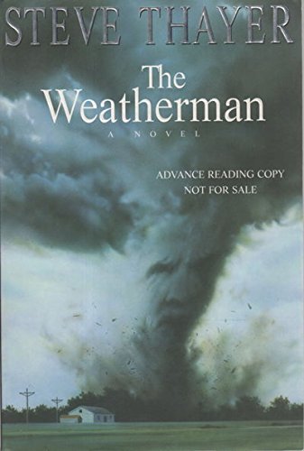 The Weatherman: Steve Thayer: Amazon.com: Books