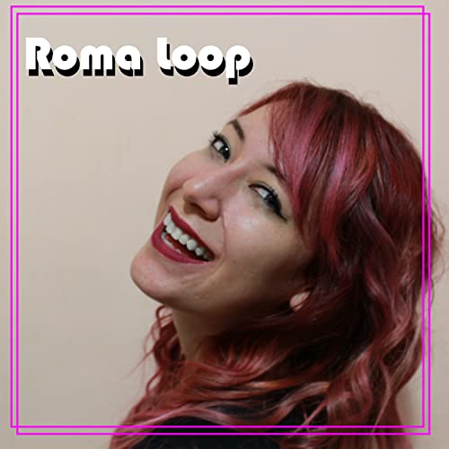 Muestrate by Roma Loop on Prime Music