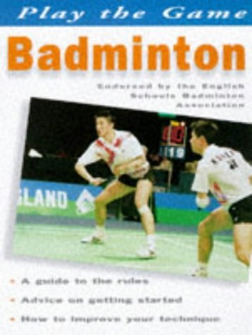 Badminton (Play the Game): Davis, Pat: 9780706376883: Amazon.com: Books