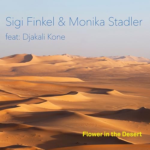Amazon MusicでSigi Finkel & Monika Stadler feat. Djakali KoneのFlower in ...