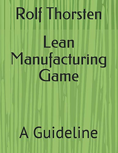 Lean Manufacturing Game: A Guideline