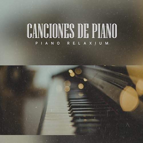 Amazon MusicでPiano RelaxiumのCanciones de Pianoを再生する