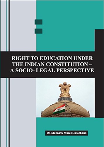 Buy RIGHT TO EDUCATION UNDER THE INDIAN CONSTITUTION – A SOCIOLEGAL ...