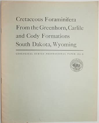 Cretaceous Foraminifera from the Greenhorn, Carlile and Cody Formations ...