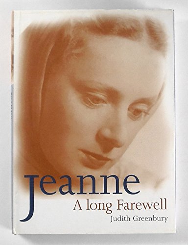 Jeanne: A Long Farewell : Greenbury, Judith: Amazon.co.uk: Books