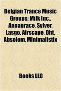 Buy Belgian Trance Music Groups Book Online at Low Prices in India ...