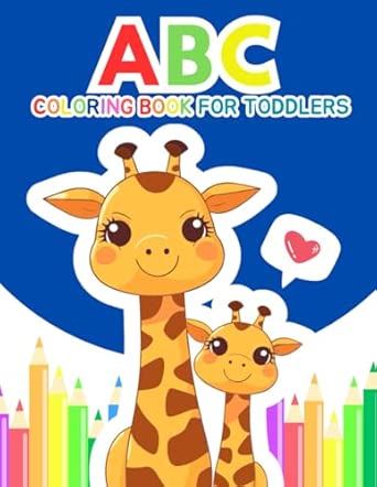 ABC Coloring Book: ABC Coloring Book for Toddlers & Preschoolers 3-5 ...